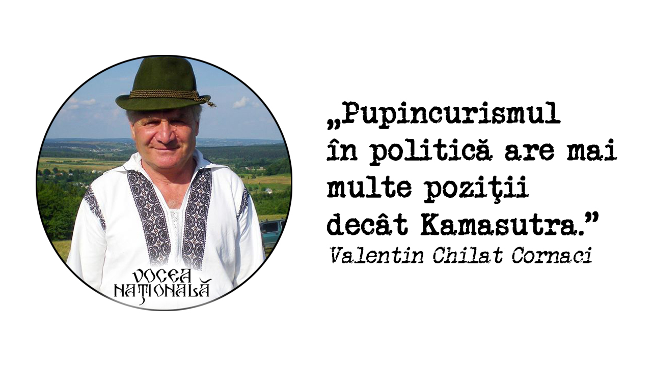 Politica şi pupincurismul, citat de Valentin Chilat Cornaci