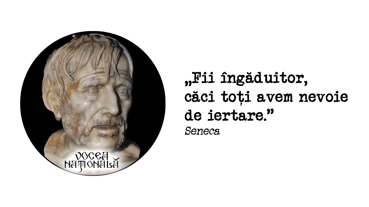 Toți avem nevoie de iertare, citat de Seneca