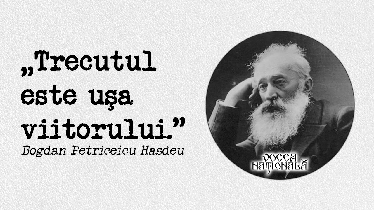 Trecutul și viitorul, citat de Bogdan Petriceicu Hasdeu